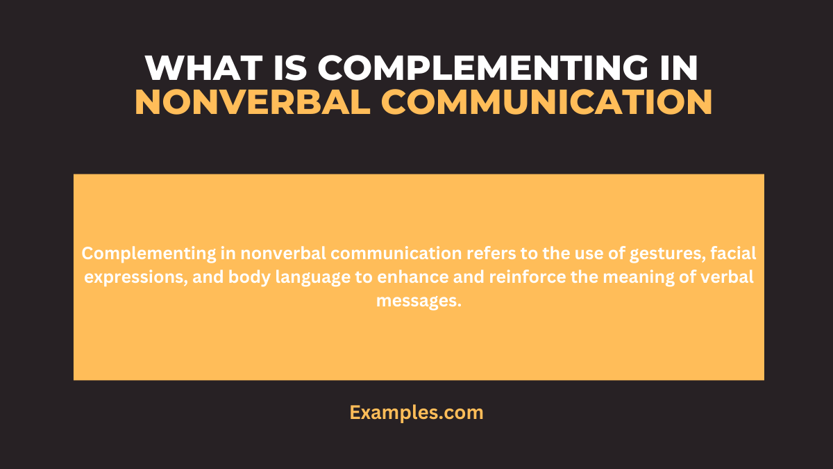 Complementing in Nonverbal Communication - Examples, Tips