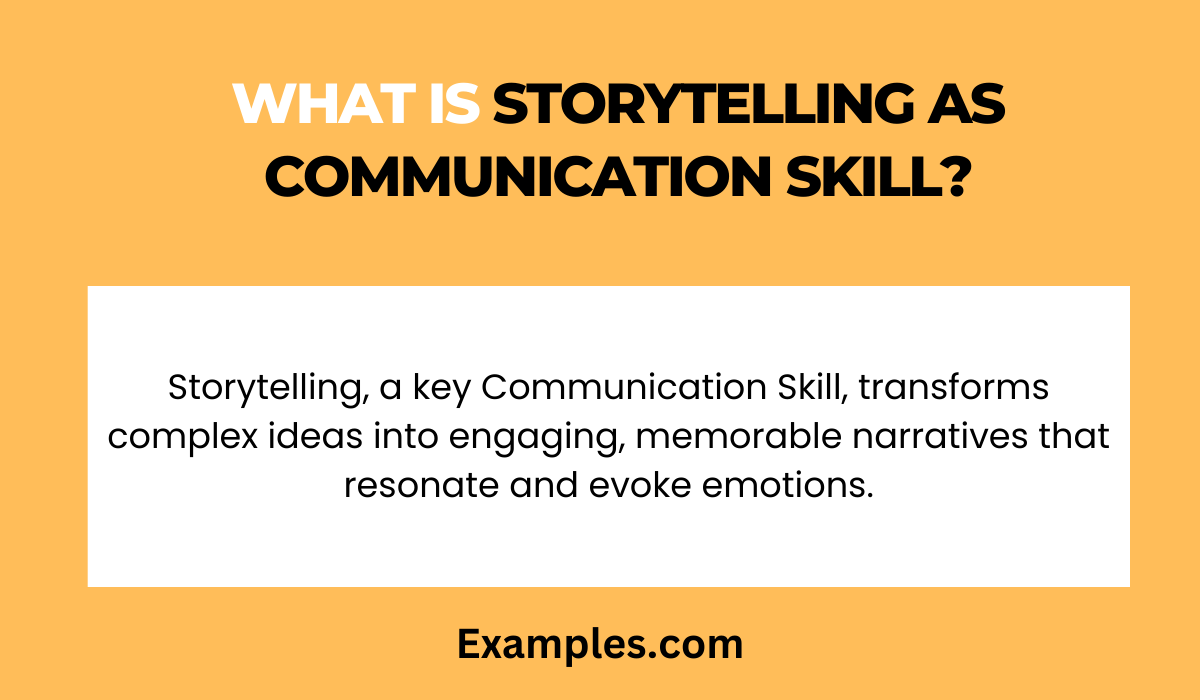Storytelling as Communication Skill - 29+ Examples, How to Improve, Tips