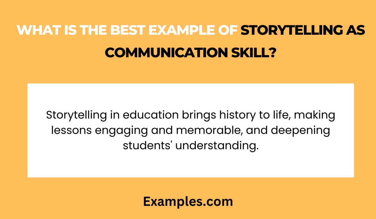 Storytelling as Communication Skill - 29+ Examples, How to Improve, Tips