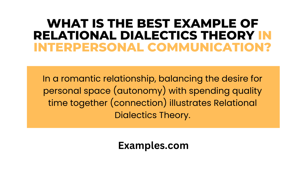 Relational Dialectics Theory In Interpersonal Communication 19 Examples