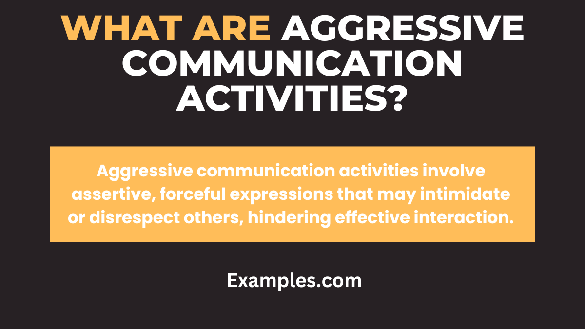 Aggressive Communication Activities - 19+ Examples, How to Improve