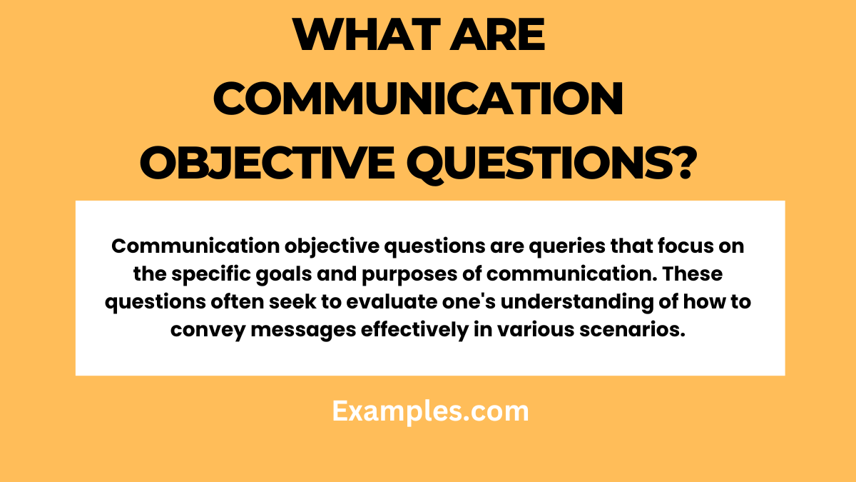 Communication Objective Questions - 49+ Examples, How to Answer