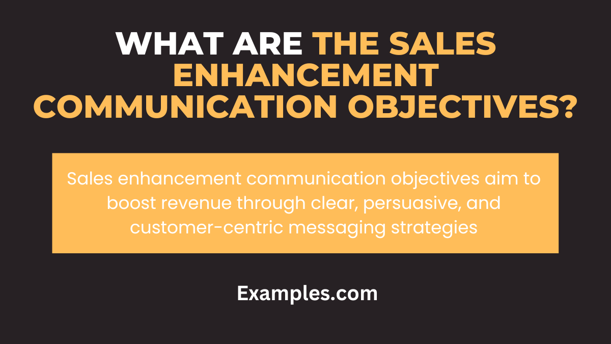 Sales Enhancement Communication Objectives - 19+ Examples