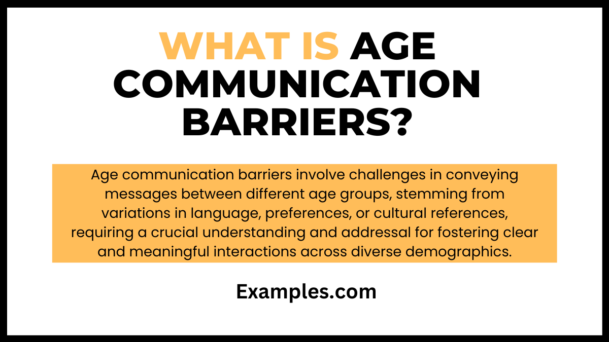 Age Communication Barriers - 19+ Examples, How to overcome, Tips