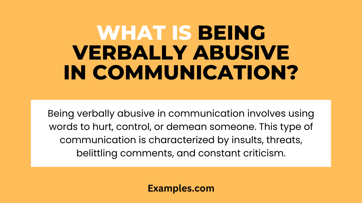 Being Verbally Abusive in Communication - 19+ Examples, Types, How to Deal