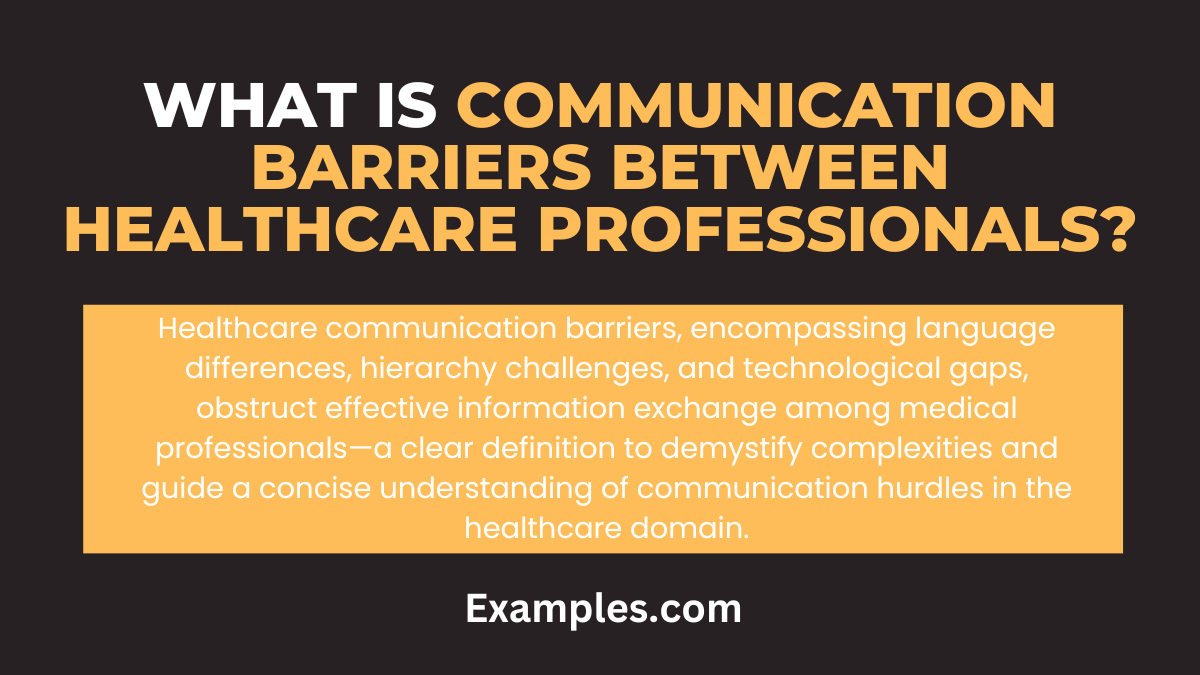 Communication Barriers Between Healthcare Professionals - 19+ Examples