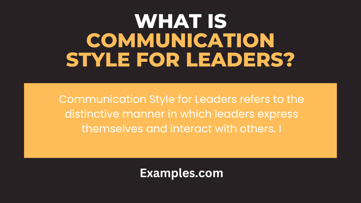 Communication Style for Leaders - 9+ Examples, How to Improve