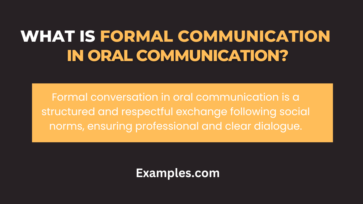 Formal conversation in Oral Communication - 29+ Examples, Tips