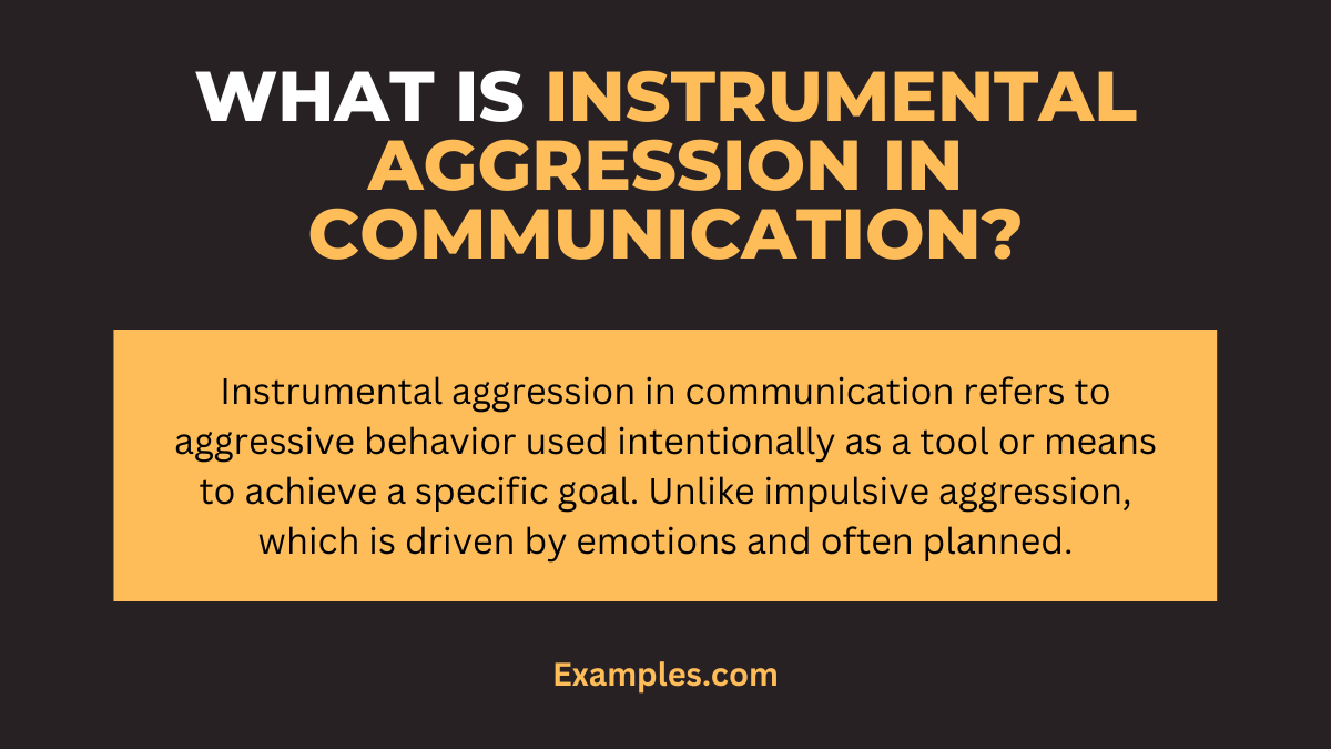 Instrumental Aggression in Communication - 19+ Examples, How to Use, Tips