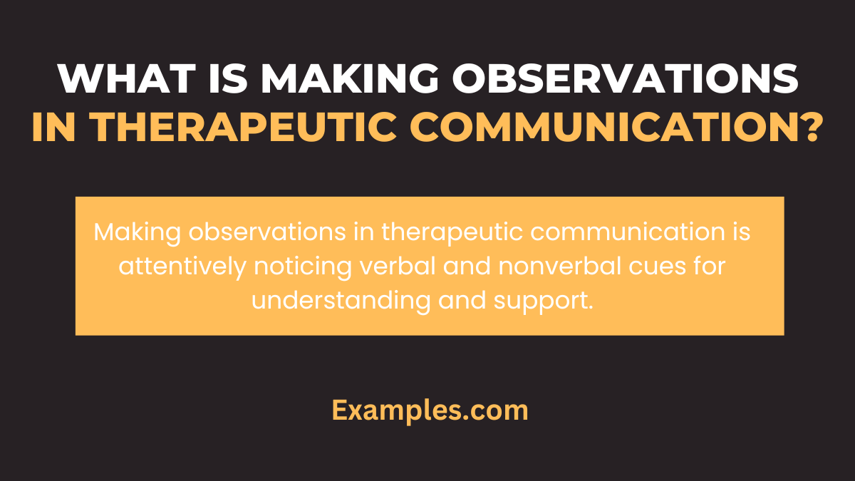 Making Observations in Therapeutic Communication - 19+ Examples