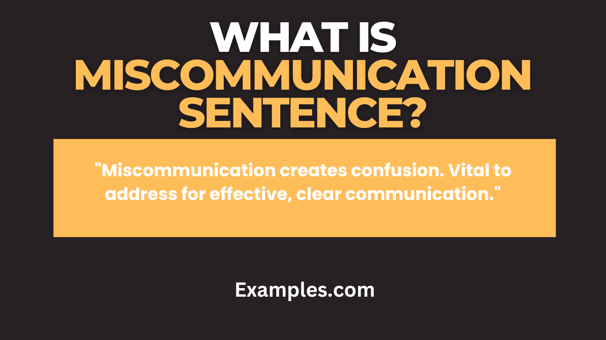 Miscommunication Sentence - 29+ Examples