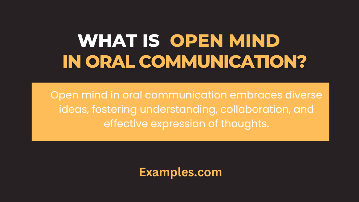 Open Mind In Oral Communication - 19+ Examples, Tips