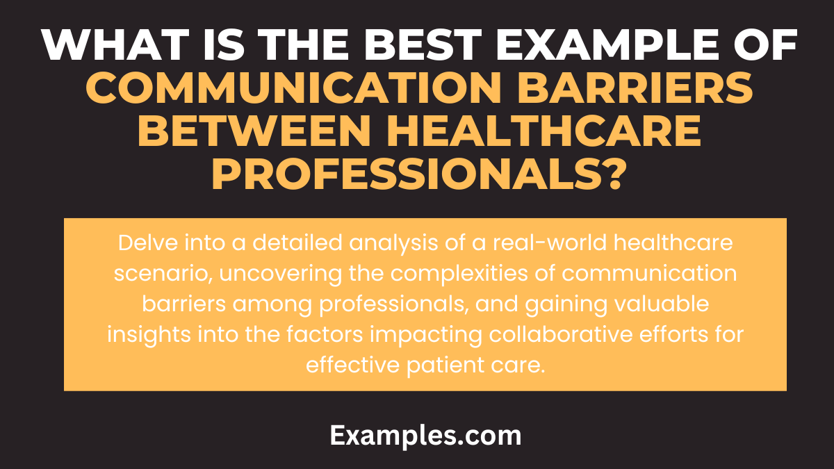 Communication Barriers Between Healthcare Professionals - 19+ Examples