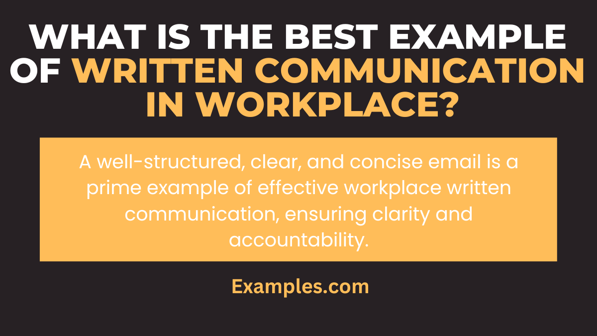 Written Communication in Workplace - 19+ Examples