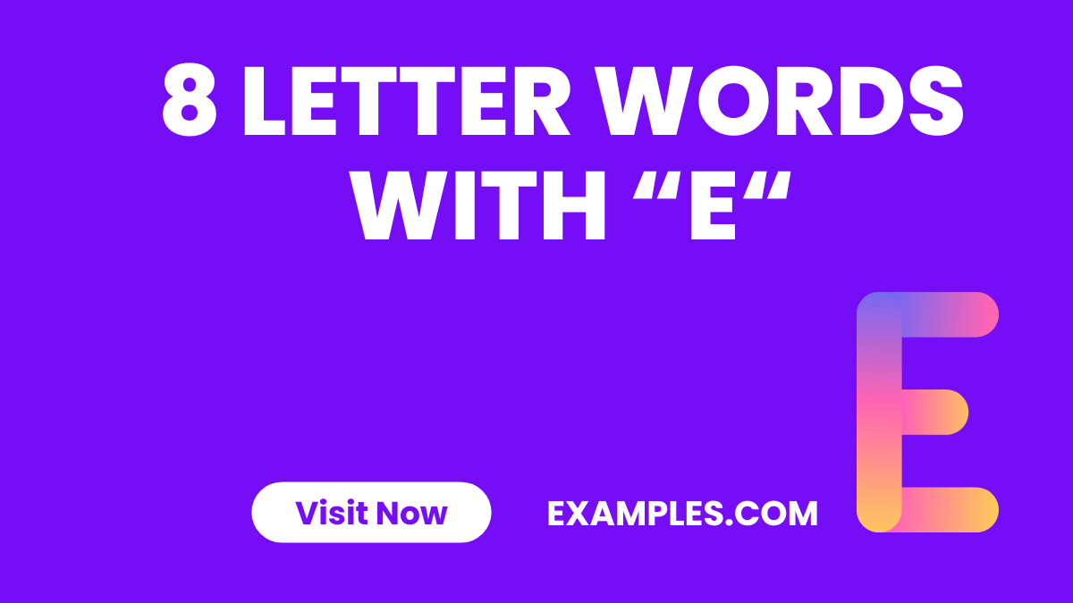450+ 8 Letter Words with E List, Meaning, PDF