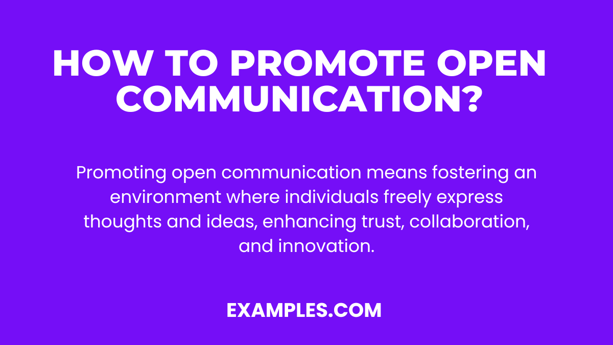 How to Promote Open Communication - 19+ Examples,